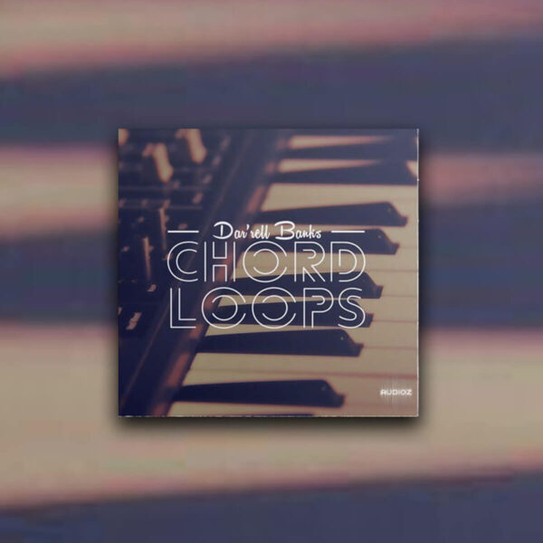 Dar’rell Banks Chord Loops - SoundPacks.com