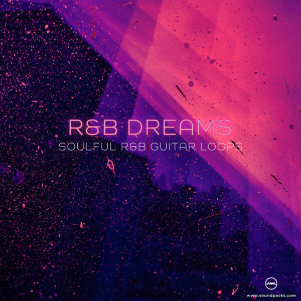 R&B Dreams Guitar Loops - SoundPacks.com